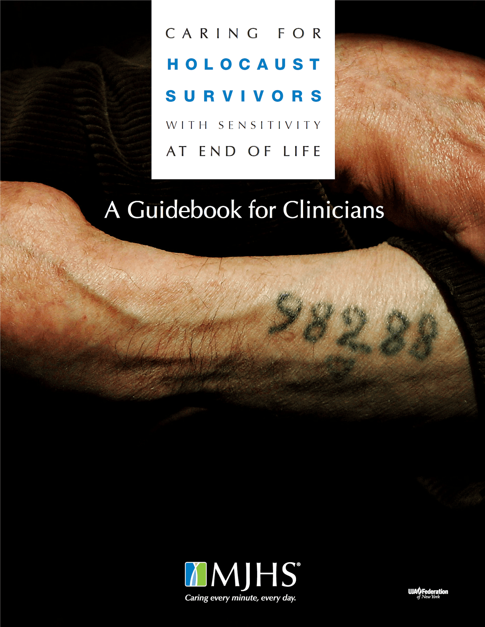 Caring for Holocaust Survivors: Clinicians Guide | MJHS Health System